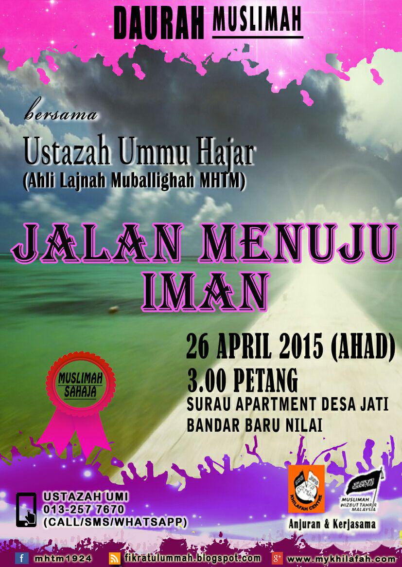 DAURAH MUSLIMAH : JALAN MENUJU IMAN – Hizbut Tahrir Malaysia DAURAH MUSLIMAH : JALAN MENUJU IMAN – Hizbut Tahrir Malaysia